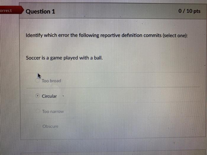 Solved orrect Question 1 0 / 10 pts Identify which error the | Chegg.com