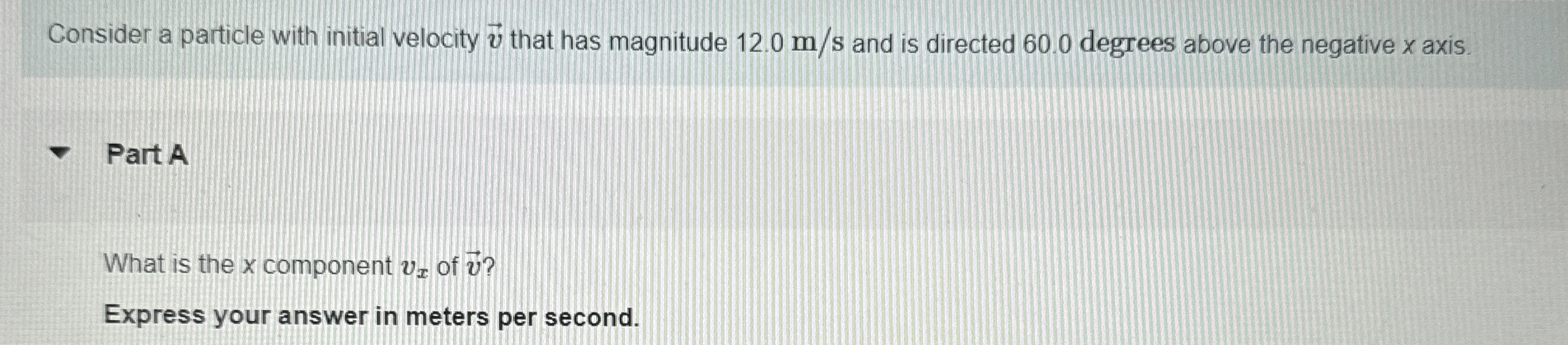 Consider a particle with initial velocity vec(v) | Chegg.com