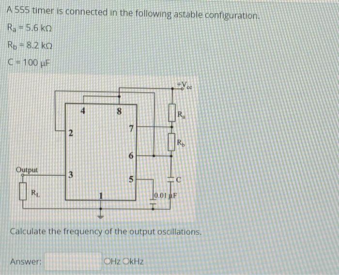 Solved A 555 timer is connected in the following astable | Chegg.com