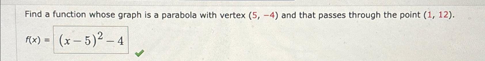 Solved Find a function whose graph is a parabola with vertex | Chegg.com
