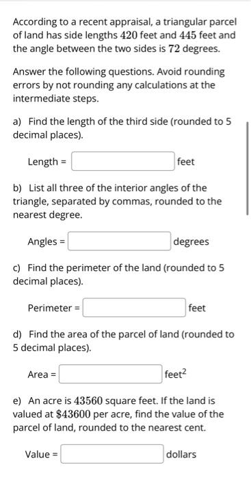Solved According to a recent appraisal, a triangular parcel | Chegg.com
