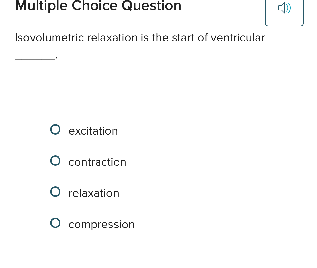 Solved Multiple Choice QuestionIsovolumetric relaxation is | Chegg.com