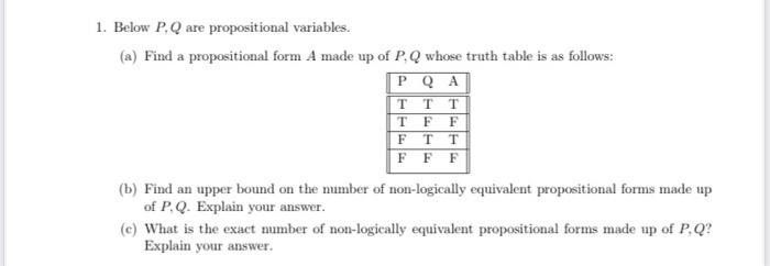 Solved 1. Below P.Q are propositional variables. (a) Find a | Chegg.com