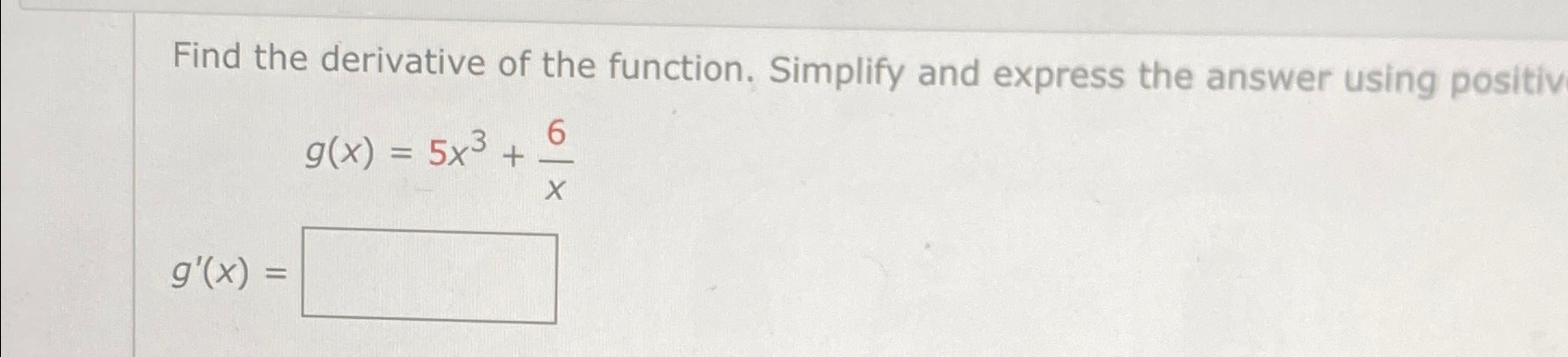 Solved Find the derivative of the function. Simplify and | Chegg.com
