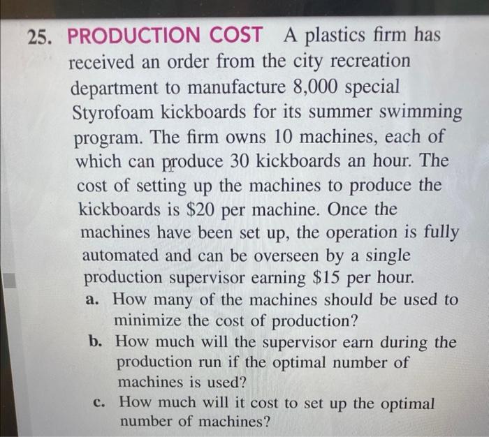 Solved 5. PRODUCTION COST A plastics firm has received an | Chegg.com