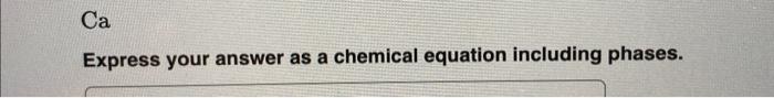 Solved Rb Express your answer as a chemical equation | Chegg.com