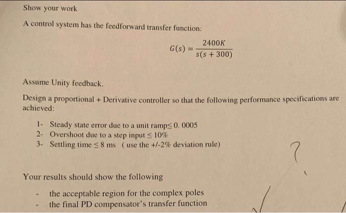 Solved A control system has the feedforward transfer | Chegg.com