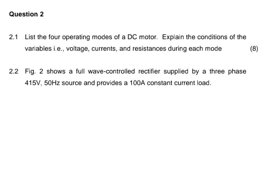 Solved 2.1 List the four operating modes of a DC motor. | Chegg.com