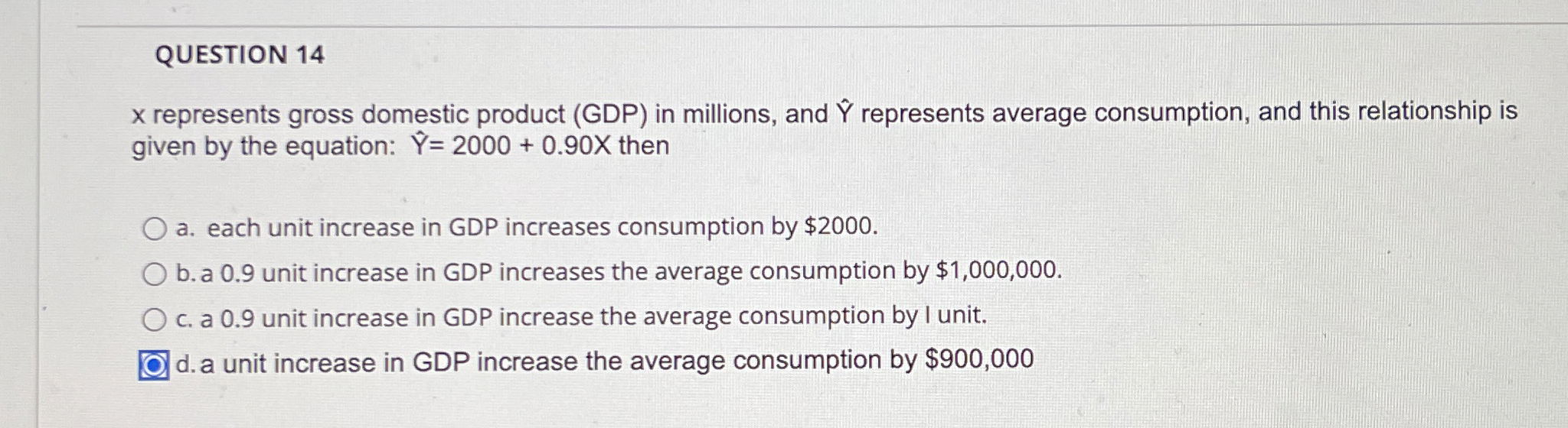 Solved QUESTION 14x ﻿represents gross domestic product (GDP) | Chegg.com