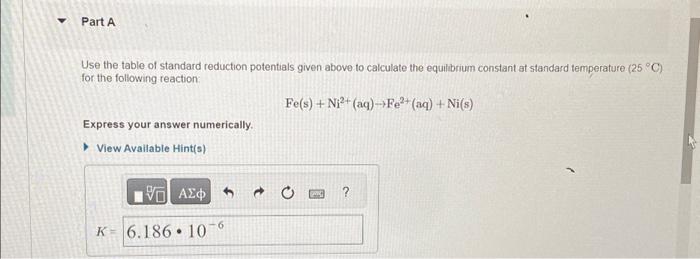 Solved Part A Use the table of standard reduction potentials | Chegg.com