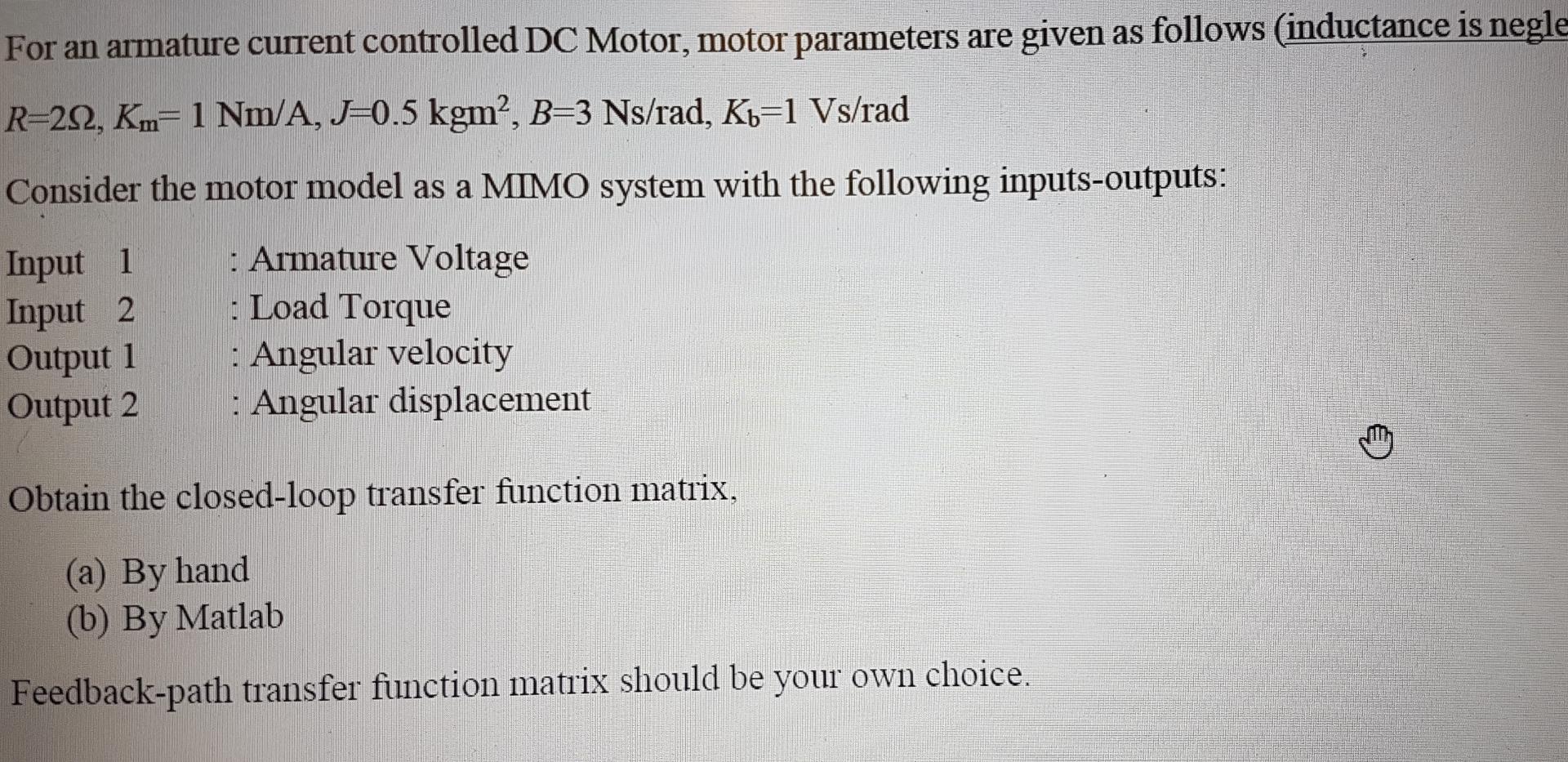 Solved For an armature current controlled DC Motor, motor | Chegg.com