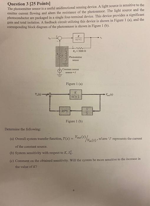 Solved Question 3 [25 Points] The photoemitter sensor is a | Chegg.com