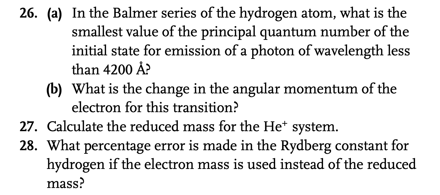 Solved 26. (a) ﻿In the Balmer series of the hydrogen atom, | Chegg.com