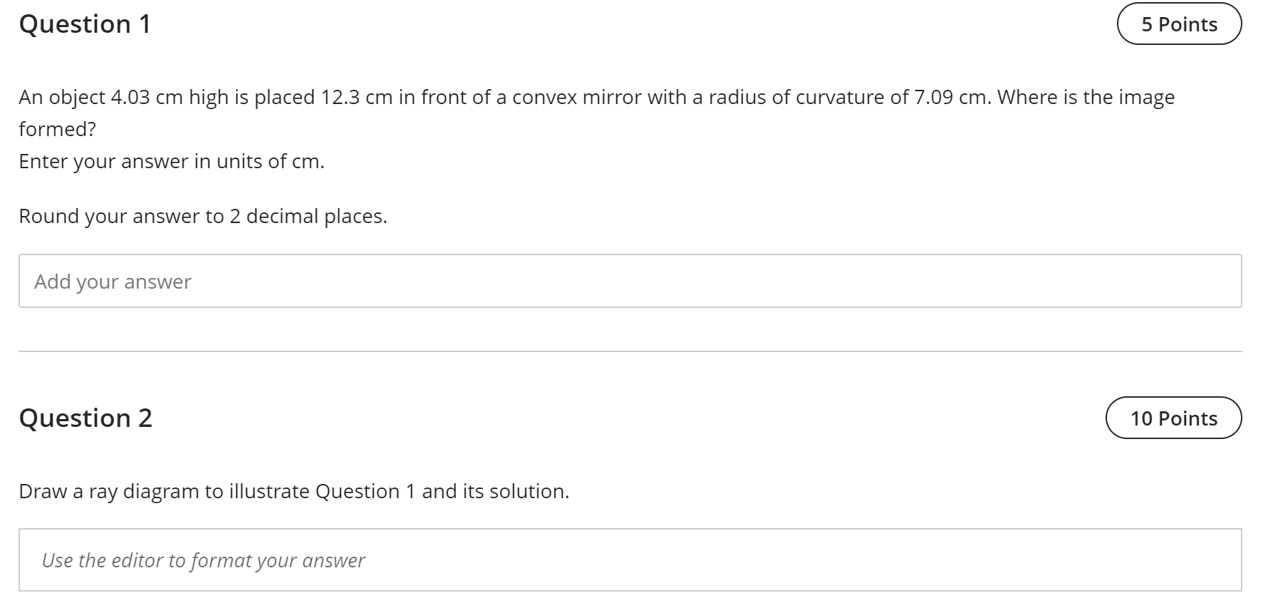 Solved Question 1An object 4.03cm ﻿high is placed 12.3cm ﻿in | Chegg.com