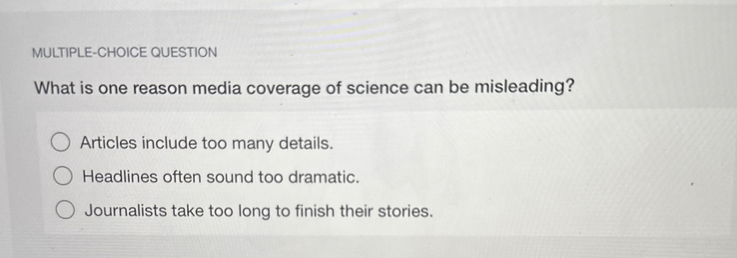 Solved MULTIPLE-CHOICE QUESTIONWhat is one reason media | Chegg.com