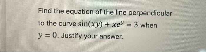 Solved Find the equation of the line perpendicular to the | Chegg.com