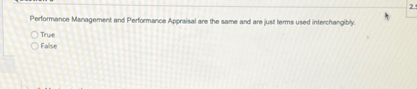 Solved Performance Management and Performance Appraisal are | Chegg.com