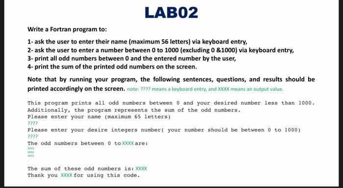 Solved LABO2 Write a Fortran program to: 1- ask the user to | Chegg.com