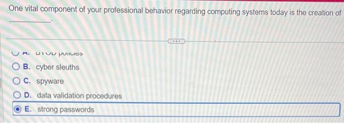 Solved One vital component of your professional behavior | Chegg.com