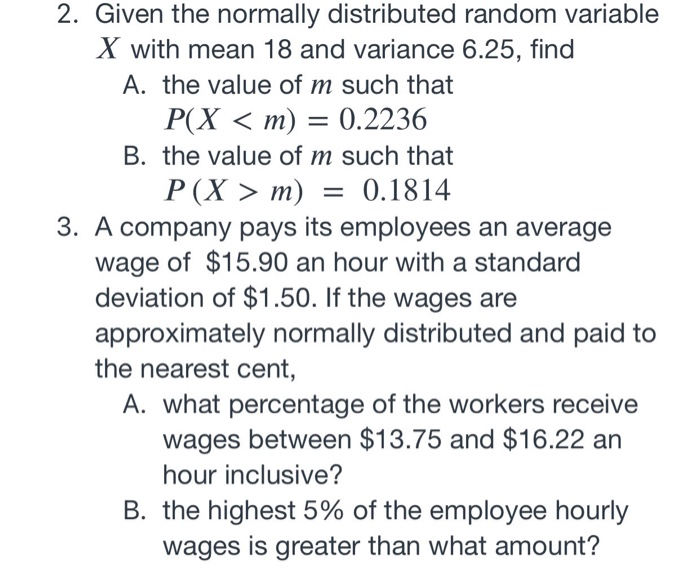 Solved 2. Given the normally distributed random variable X | Chegg.com