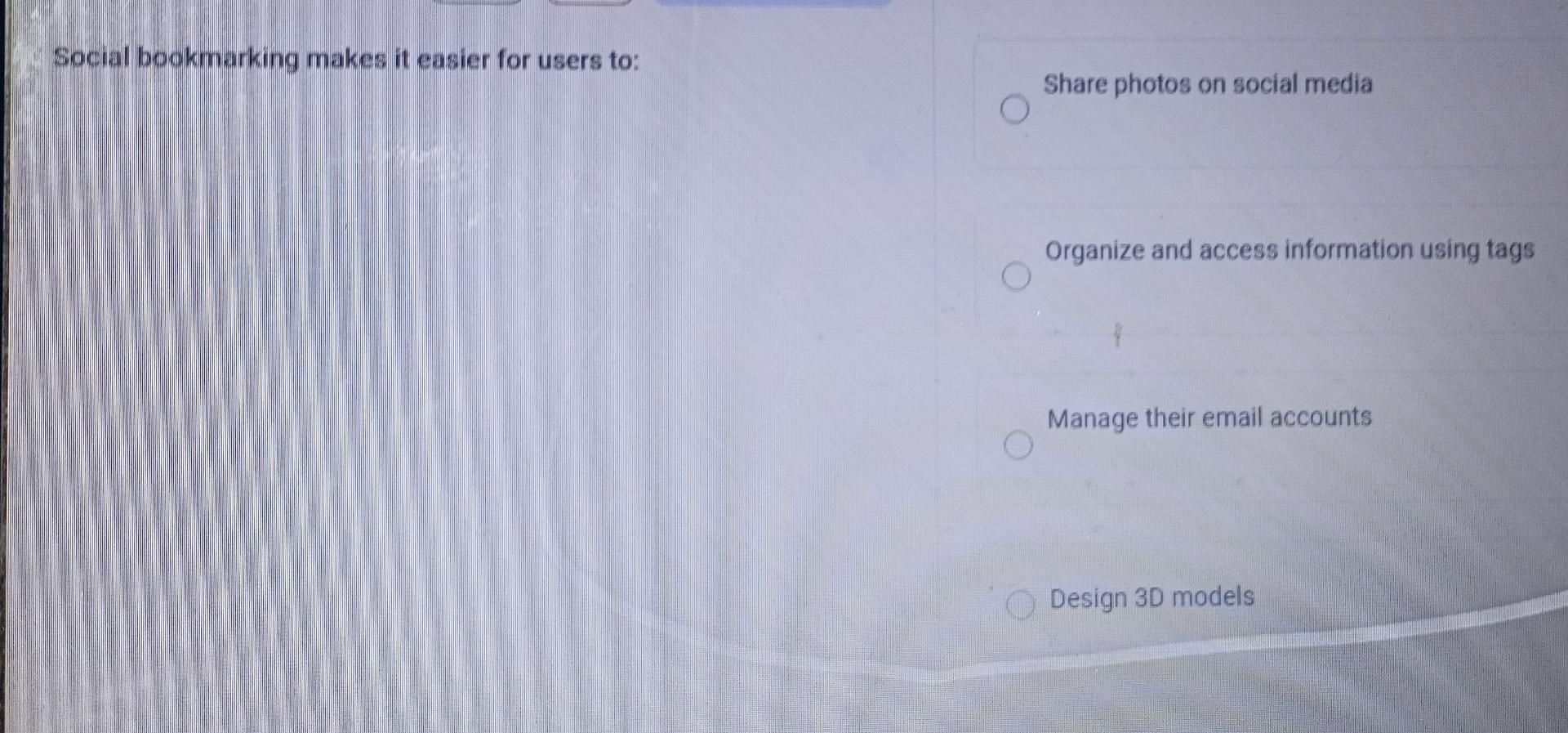 Solved Social bookmarking makes it easier for users to:Share | Chegg.com