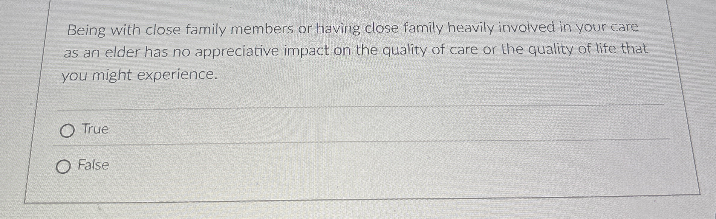 Solved Being with close family members or having close | Chegg.com