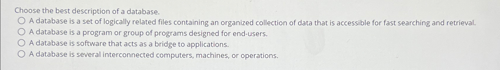 Solved Choose the best description of a database.A database | Chegg.com