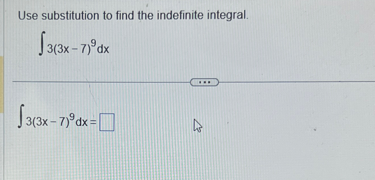 Solved Use substitution to find the indefinite | Chegg.com