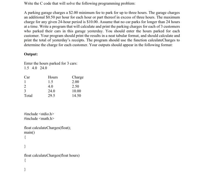 Solved Write the C code that will solve the following | Chegg.com