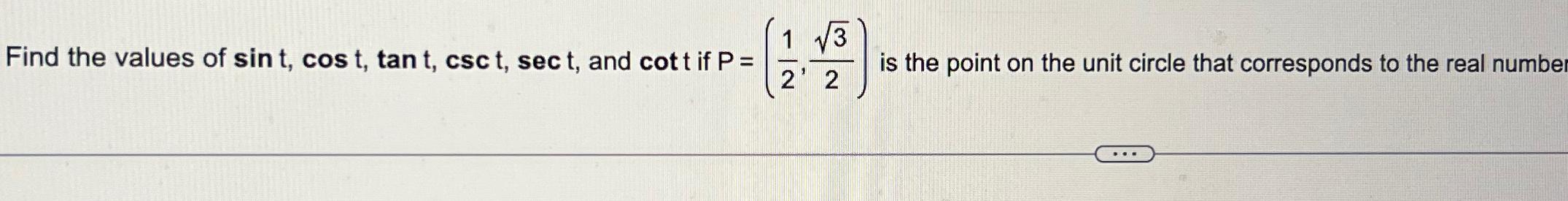 Solved Find the values of sint,cost,tant,csct,sect, ﻿and | Chegg.com