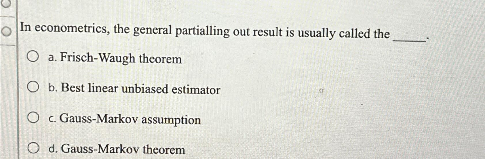 Solved In econometrics, the general partialling out result | Chegg.com