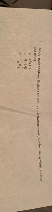 Solved 6. Model each solution. Explain each with a visual | Chegg.com