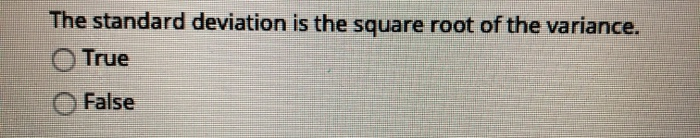 Solved The standard deviation is the square root of the | Chegg.com