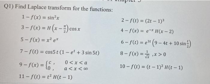 Solved Q1) Find Laplace transform for the functions: | Chegg.com
