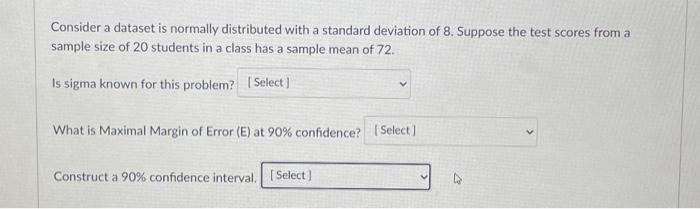Solved Consider a dataset is normally distributed with a | Chegg.com