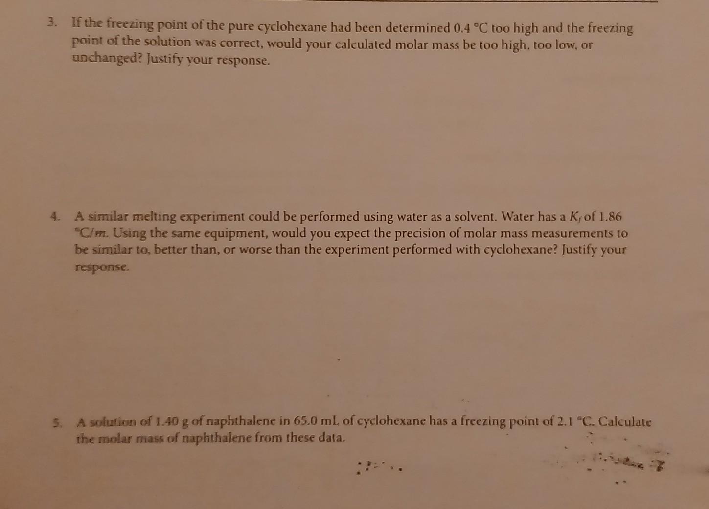 Solved 3. If the freezing point of the pure cyclohexane had | Chegg.com