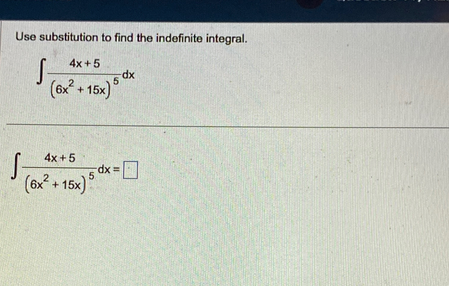 Solved Use substitution to find the indefinite | Chegg.com