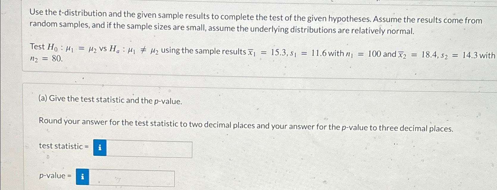 Solved Use the t-distribution and the given sample results | Chegg.com
