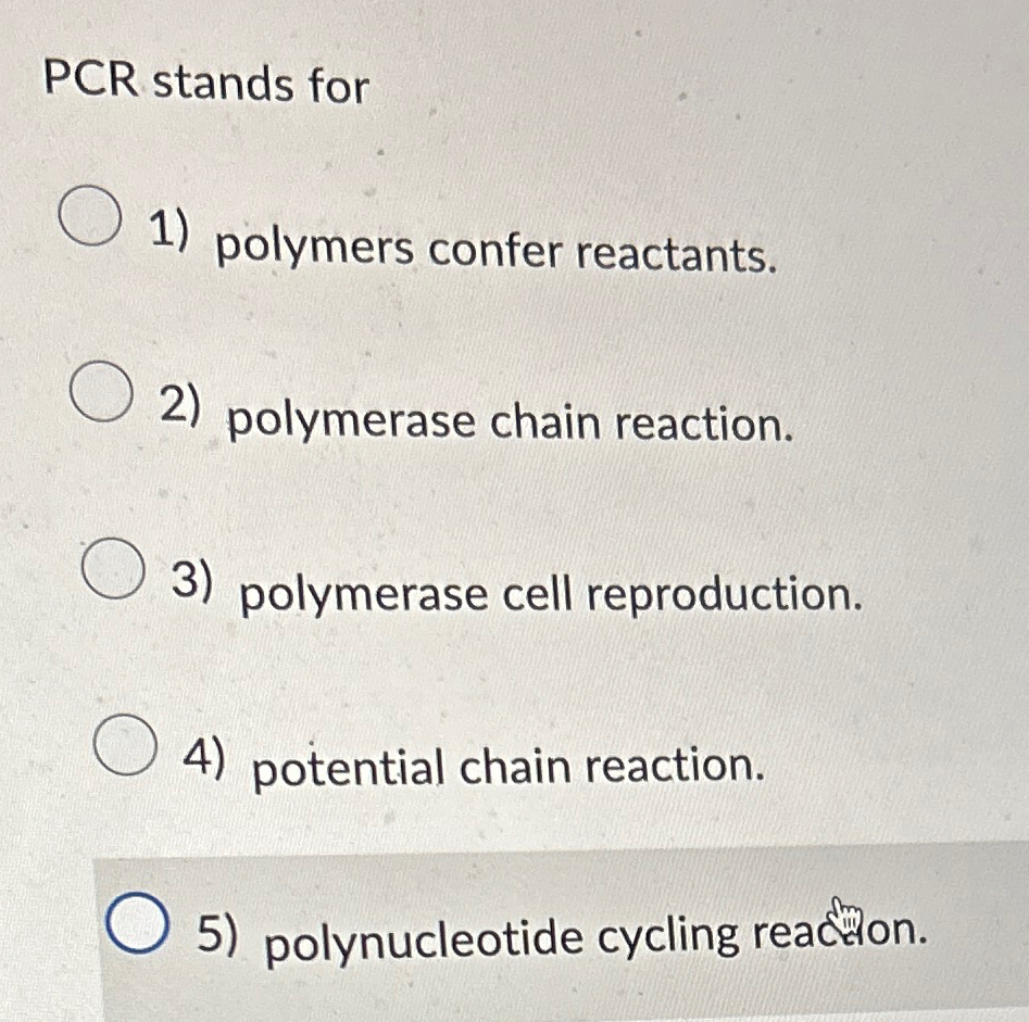 Solved PCR stands forpolymers confer reactants.polymerase | Chegg.com