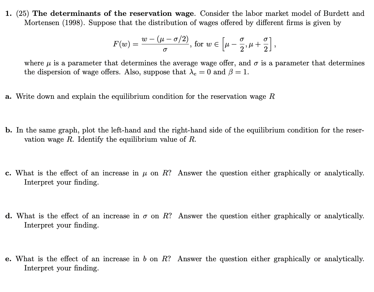 Solved (25) ﻿The determinants of the reservation wage. | Chegg.com