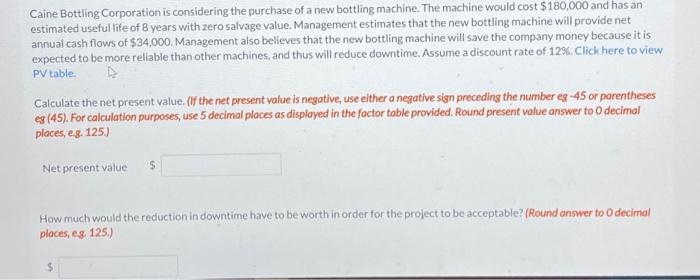 Solved Caine Bottling Corporation is considering the | Chegg.com