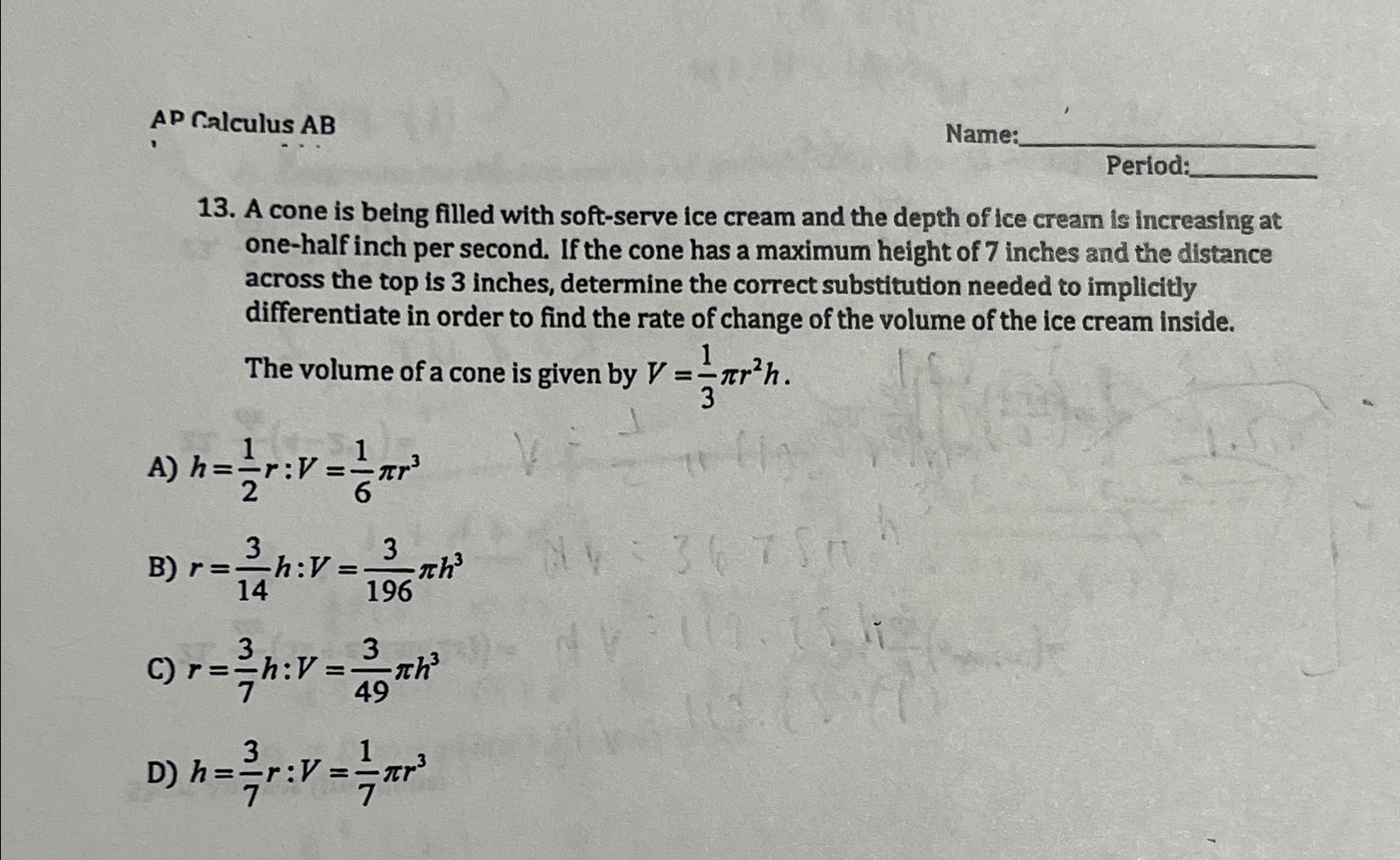 Solved AP Calculus ABName:Period:13. ﻿A cone is being filled | Chegg.com