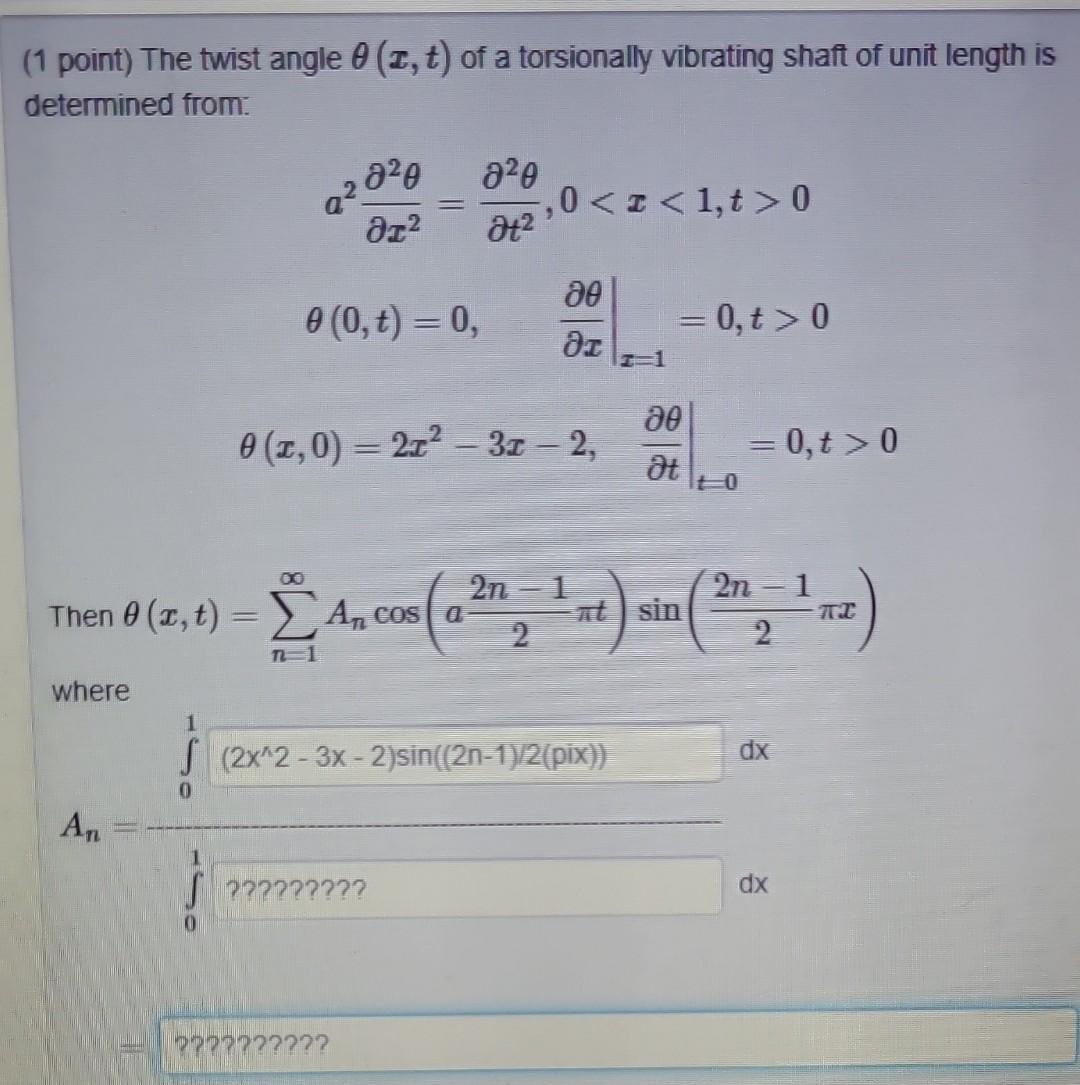 Solved (1 point) The twist angle θ(x,t) of a torsionally | Chegg.com
