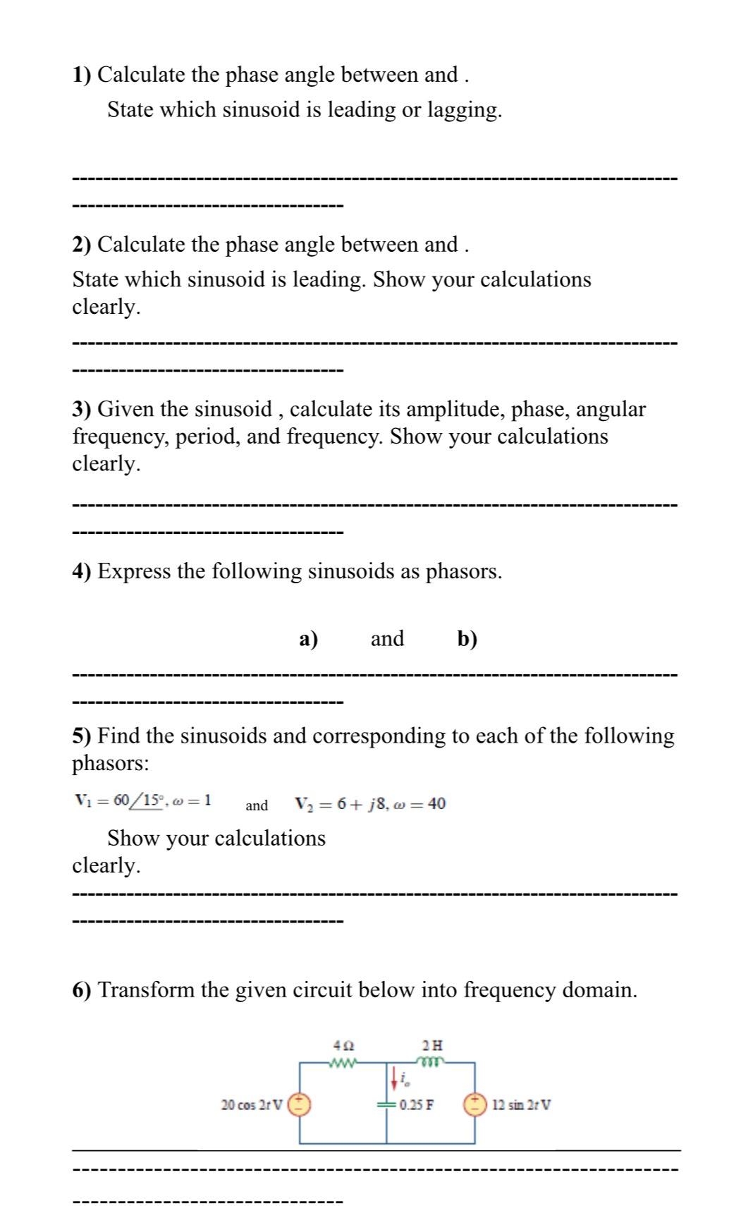 Calculate the phase angle between and .State which | Chegg.com