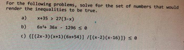 Solved For the following problems, solve for the set of | Chegg.com