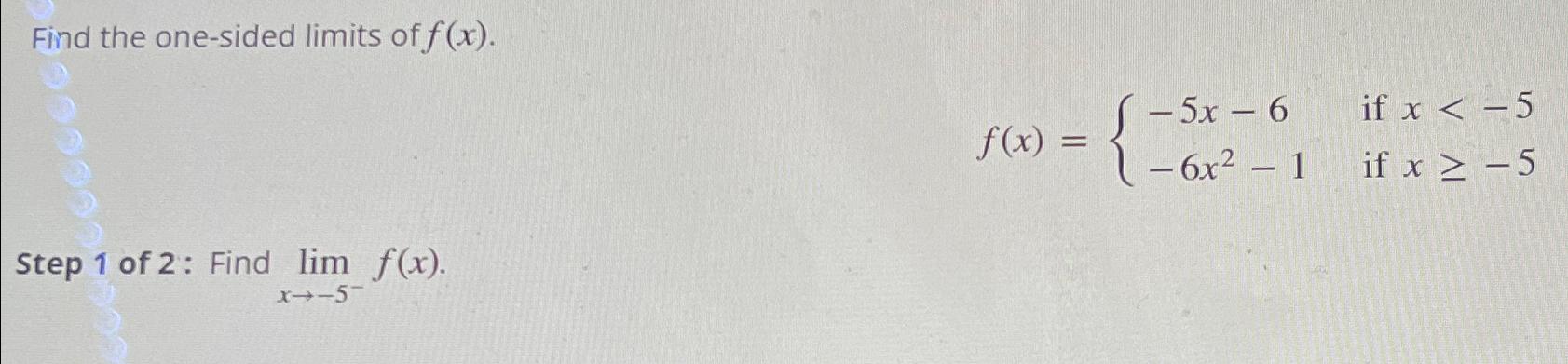 Solved Find the one-sided limits of | Chegg.com