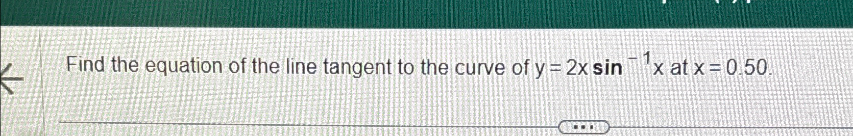 Solved Find the equation of the line tangent to the curve of | Chegg.com