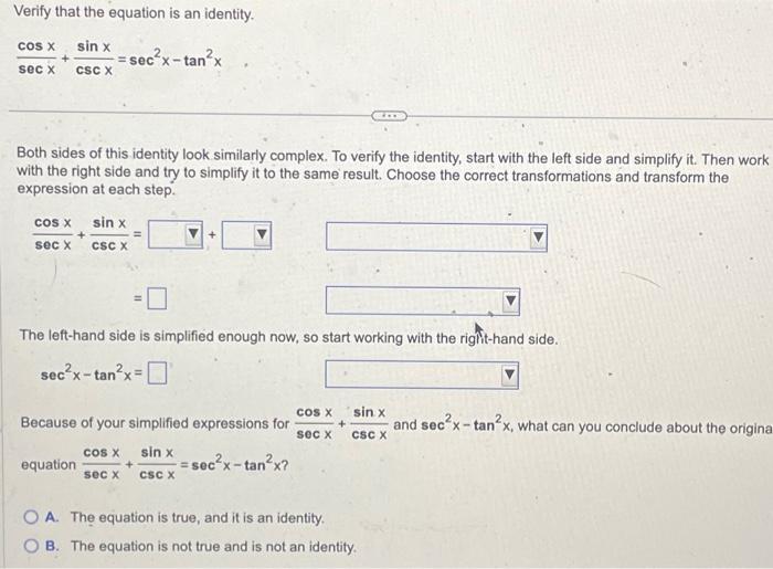 Verify that the equation is an identity. COS X sin x | Chegg.com