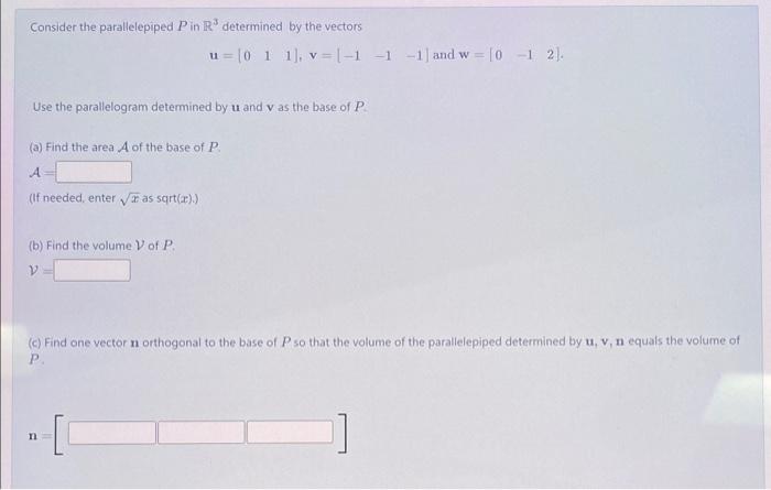 Solved Consider the parallelepiped P in R3 determined by the | Chegg.com