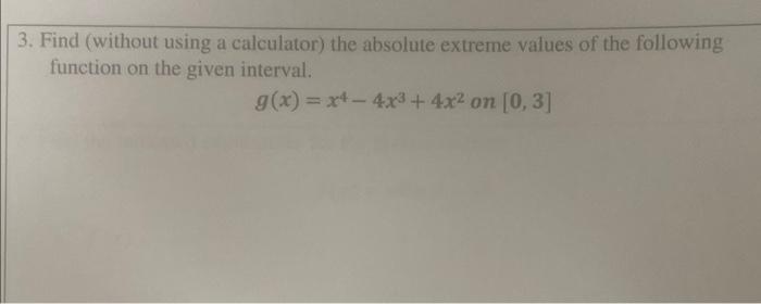 Solved 3. Find (without using a calculator) the absolute | Chegg.com